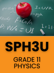 SPH3U, Grade 11 Physics - School Conex